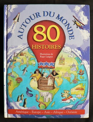 Autour du Monde, 80 Histoires - Roger Langton - Eds. Piccolia - 2002 | eBay