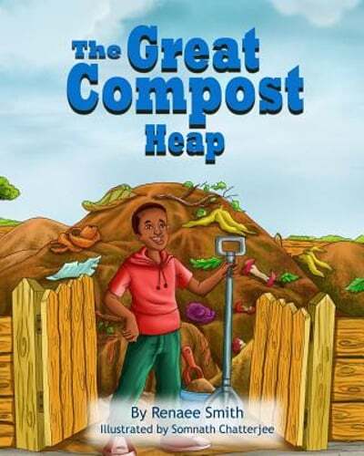 The Great Compost Heap by Renaee Smith: New 9780985541514| eBay