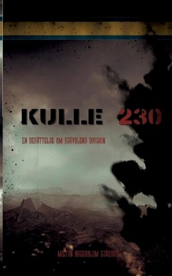 Kulle 230: En ber?ttelse om dj?vulens division by William Weber ...