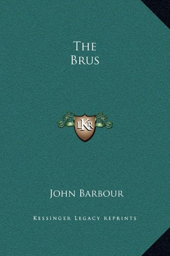 THE BRUS By John Barbour - Hardcover **BRAND NEW** 9781169341951 | eBay