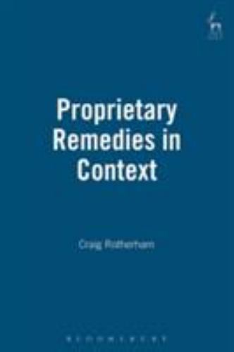 Proprietary Remedies in Context by Craig Rotherham (2002, Hardcover ...