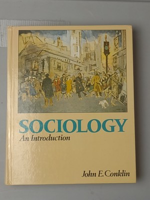SOCIOLOGY AN INTRODUCTION by John E. Conklin 10623 9780205264780| eBay