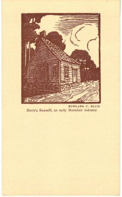 POSTCARD DAVIS SAWMILL MONTCLAIR NEW JERSEY BY ROWLAND C ELLIS DAVIS'S ...