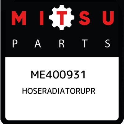ME400931 Mitsubishi Hoseradiatorupr ME400931, New Genuine OEM Part | eBay