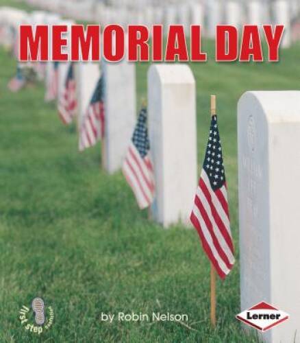 Memorial Day (First Step Nonfiction (Paperback)) - Paperback - GOOD ...