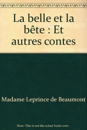 La belle et la bete : Et autres contes, Madame Leprince de Beaumont | eBay