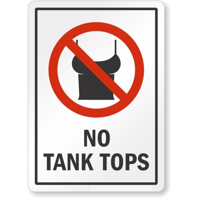 No Tank Tops Aluminum Weatherproof Sign c00872 | eBay