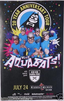 AQUABATS/KOO KOO KANGA ROO "20th ANNIVERSARY TOUR" 2014 SAN DIEGO ...