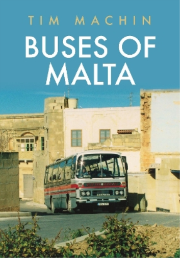 Tim Machin Buses of Malta (Paperback) 9781398100565 | eBay