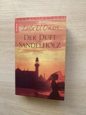 Der Duft von Sandelholz - Roman (Autorin: Laila El Omari) | eBay.de