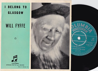 Will Fyffe ORIG OZ EP I belong to Glasgow EX ’57 Columbia SEGO7746 ...