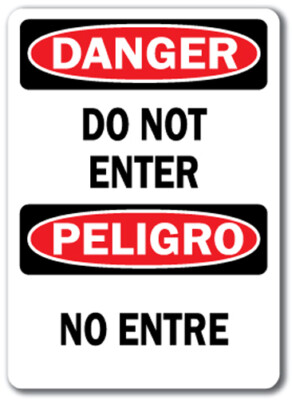 Danger Sign - Do Not Enter (Bilingual) - 10" x 14" OSHA Safety Sign | eBay