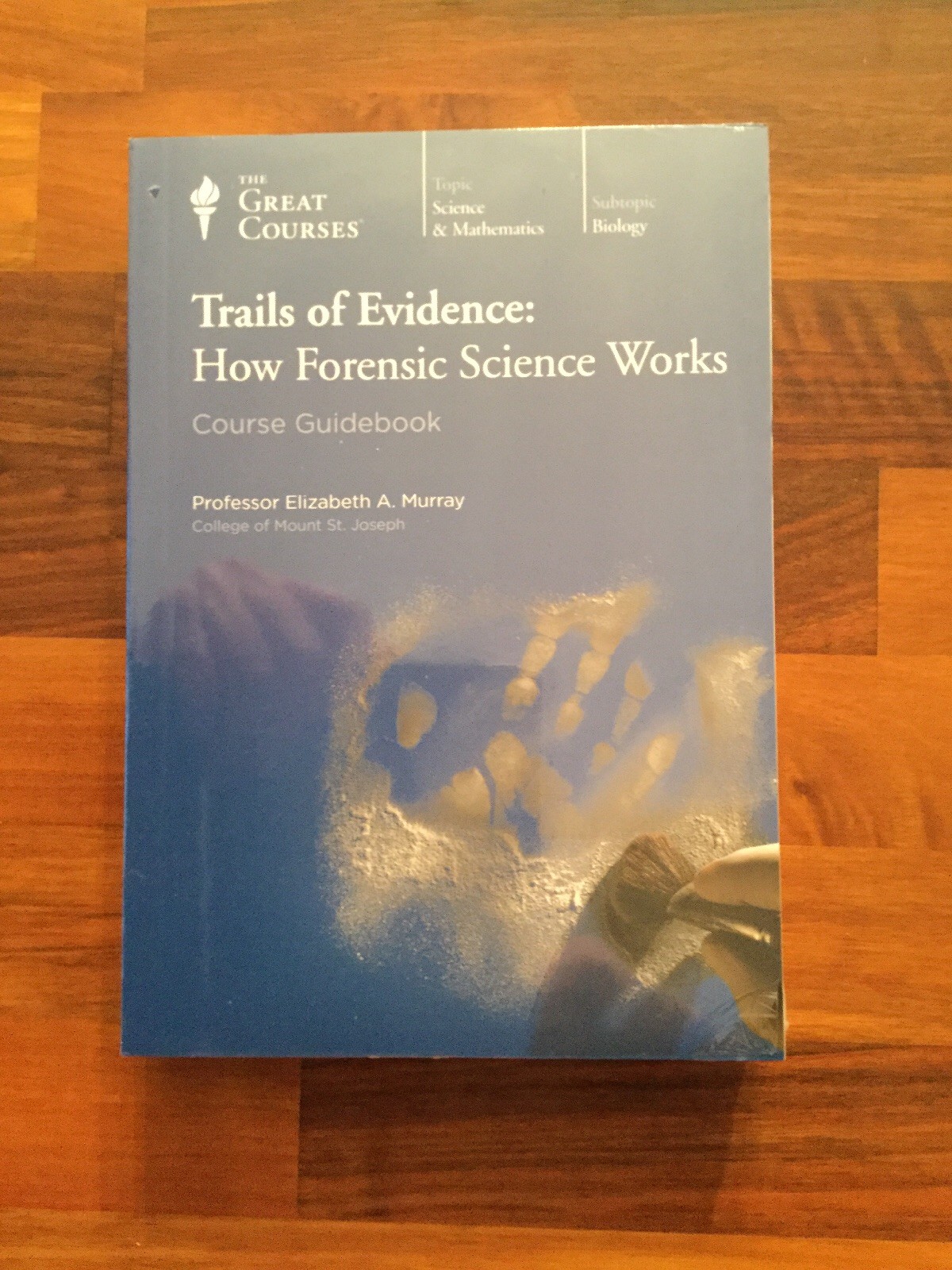 Trails of Evidence: How Forensic Science Works From The Great Courses ...