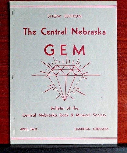 1963 The Central Nebraska Gem: Show Edition Bulletin: Rock & Mineral ...