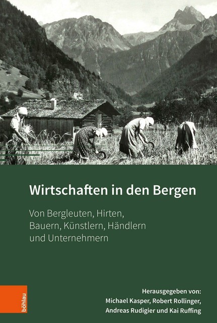 Wirtschaften in Den Bergen von Robert Rollinger Andreas Rudigier ...