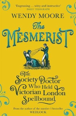 Wendy Moore The Mesmerist (Tascabile) | eBay