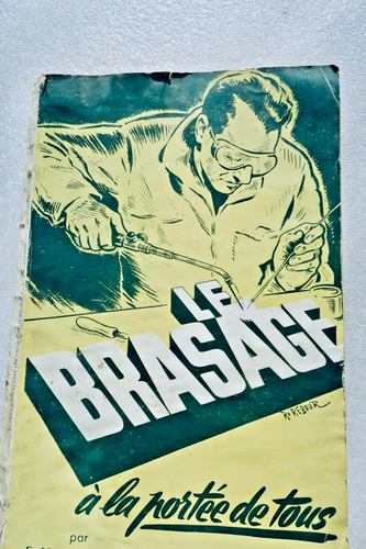soudure LE BRASAGE A LA PORTEE DE TOUS 1953 | eBay