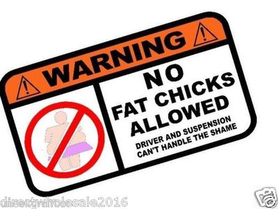No Fat Chicks Allowed Warning Sticker Vinyl Decal 7" Emblem | eBay