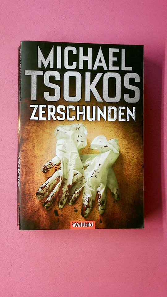 242489 Michael Tsokos ZERSCHUNDEN True-Crime-Thriller | eBay.de