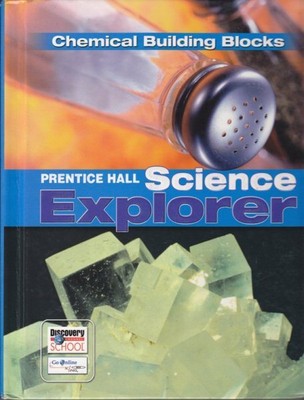 Prentice Hall Science Explorer : Chemical Building Blocks, Hardcover by ...