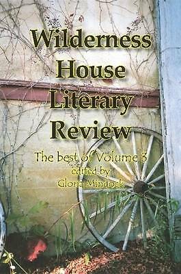 Wilderness House Literary Review - The Best of Volume 3 by Steve Glines ...