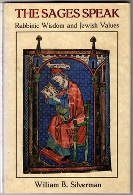The Sages Speak: Rabbinic Wisdom and Jewish Values 9780876688298| eBay