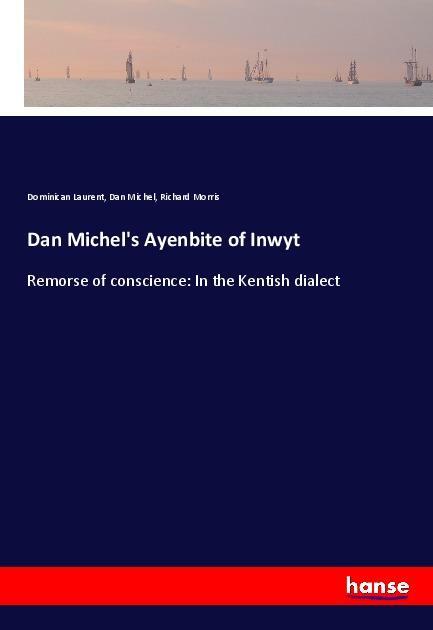 Dan Michel's Ayenbite of Inwyt von Dominican Laurent (2019, Taschenbuch ...