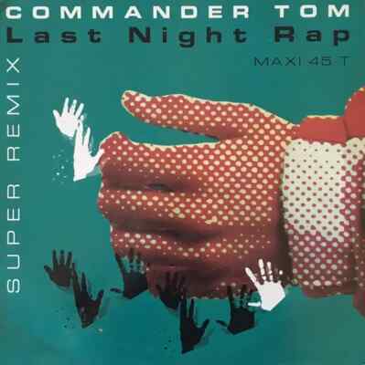 Commander Tom Last Night Rap Vinyl Single 12inch On The Beat | eBay.de