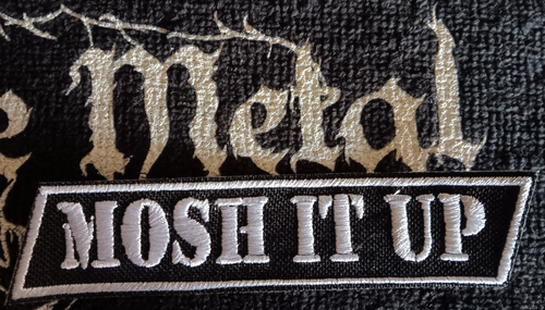 MOSH IT UP embroidered iron on patch Metal Patch, Wacken, Hellfest ...