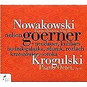 Nowakowski: Piano Quintet, Op. 17; Krogulski: Piano Octet, Op. 6 (2016 ...