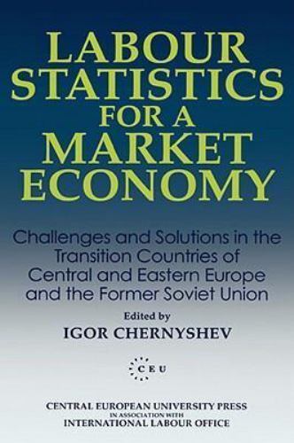 Labour Statistics for a Market Economy : Challenges and Solutions in ...