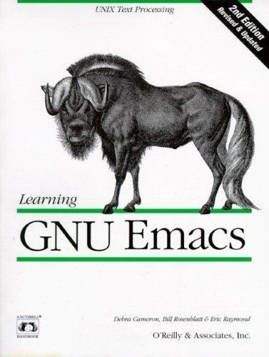 Learning GNU Emacs by Bill Rosenblatt, Debra Cameron and Eric S ...