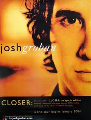 JOSH GROBAN 2003 closer tour promotional poster Flawless New Old Stock ...