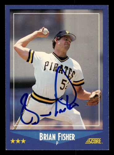 1988 Score Brian Fisher #130 Pittsburgh Pirates AUTOGRAPH ON CARD GREAT ...