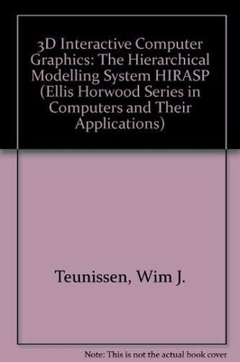 3D Interactive Computer Graphics: The Hierarchical Modelling System ...