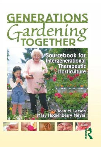 Jean M. Larson Mary Meyer Generations Gardening Together (Poche ...