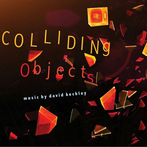 DAVID KECHLEY Colliding Objects (CD) 726708682927 | eBay