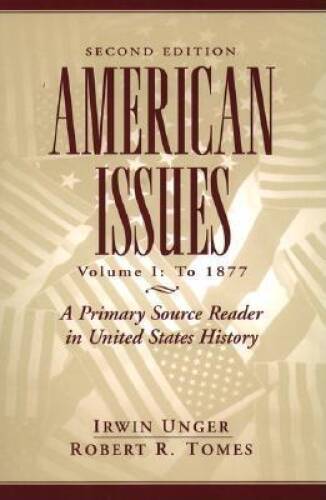 American Issues: A Primary Source Reader in United States History ...