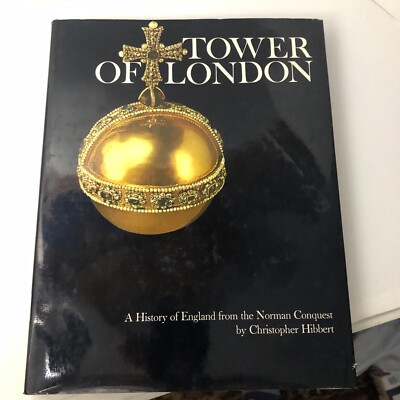 TOWER OF LONDON by Christopher Hibbert 1981 9780882250038| eBay