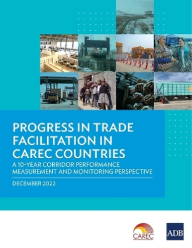 Progress in Trade Facilitation in CAREC Countries: A 10-Year Corridor ...