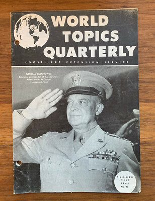 World Topics Quarterly Summer 1945 #73, Loose-Leaf Extension Service ...
