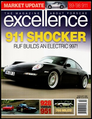 FEBRUARY 2009 PORSCHE EXCELLENCE MAGAZINE #171, RUF ELECTRIC 911, 928 ...