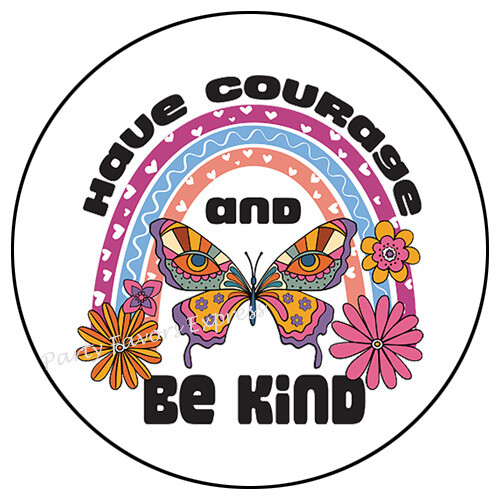 HAVE COURAGE AND BE KIND ENVELOPE SEALS LABELS STICKERS PARTY FAVORS | eBay