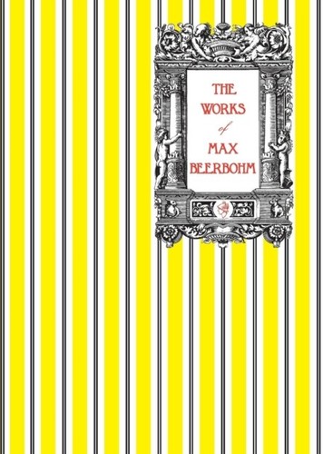 THE WORKS OF MAX BEERBOHM By Max Beerbohm (Paperback / Softback ...