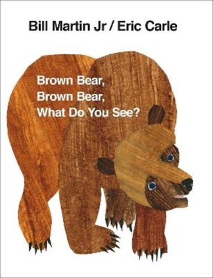 Eric Carle Brown Bear, Brown Bear, What Do You See? (Board Book) (UK ...