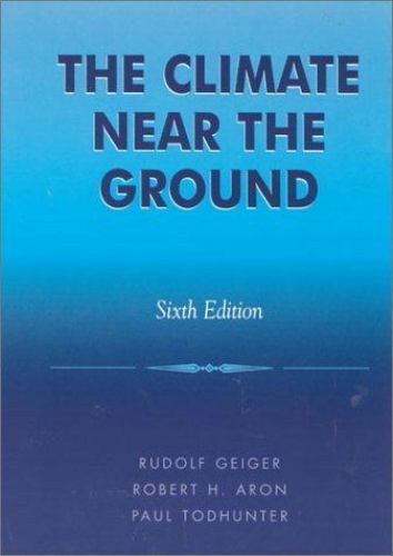 Climate near the Ground by Paul Todhunter, Robert H. Aron and Rudolf ...