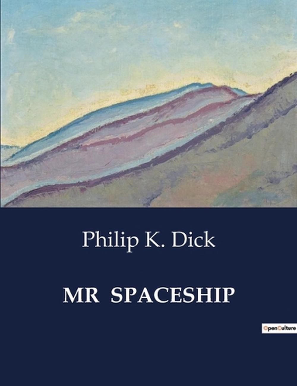 MR Spaceship by Philip K. Dick Paperback Book | eBay
