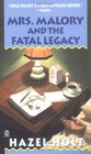 Mrs. Malory and the Fatal Legacy (Mrs. Malory Mystery) - Holt, Hazel ...