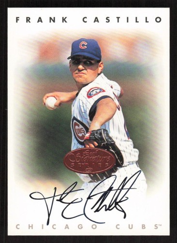 1996 LEAF SIGNATURE SERIES FRANK CASTILLO NNO AUTOGRAPHS BRONZE CHICAGO ...