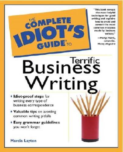 The Complete Idiots Guide to Terrific Business Writing - Paperback ...